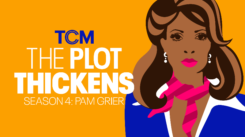 TCM: The Plot Thickens - Season 4: Pam Grier (INTERVIEW) - blackfilm.com